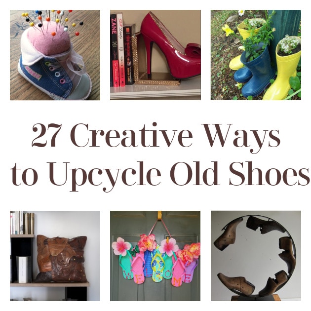 24 Creative Ways to Upcycle Your Old Shoes